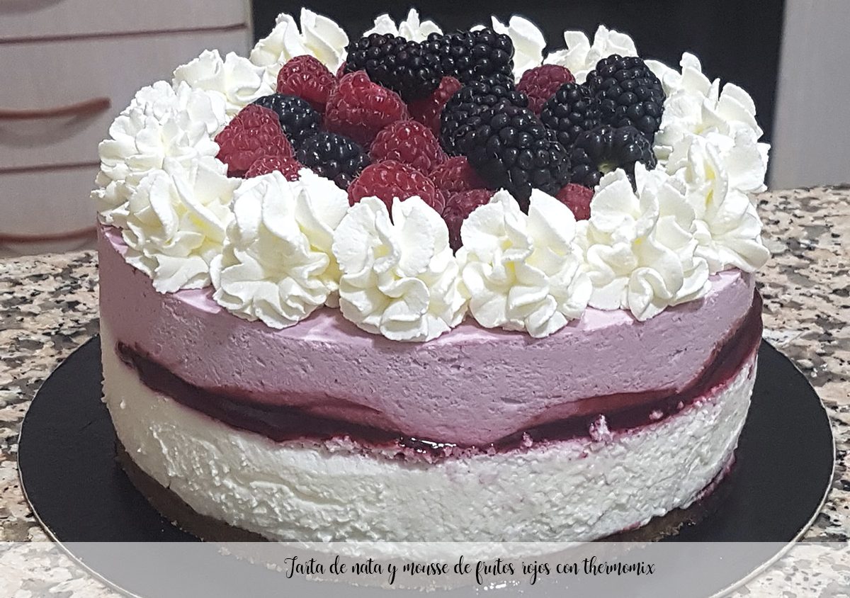Cream tart and red fruit mousse with thermomix - Thermomix Recipes